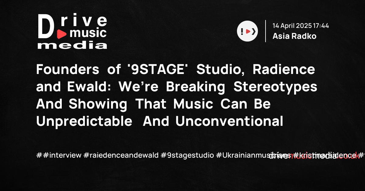 Founders of '9STAGE' Studio, Radience and Ewald: We’re Breaking ...